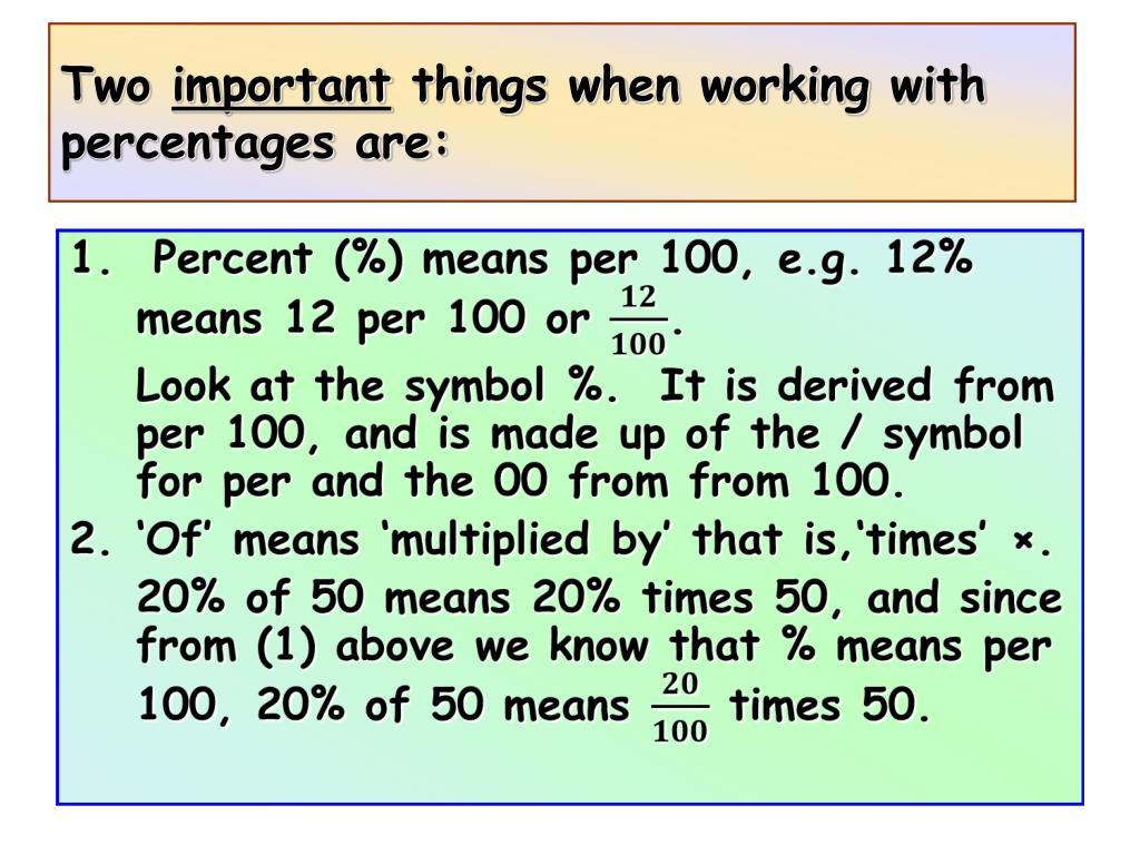 PPT - Two important things when working with percentages are ...
