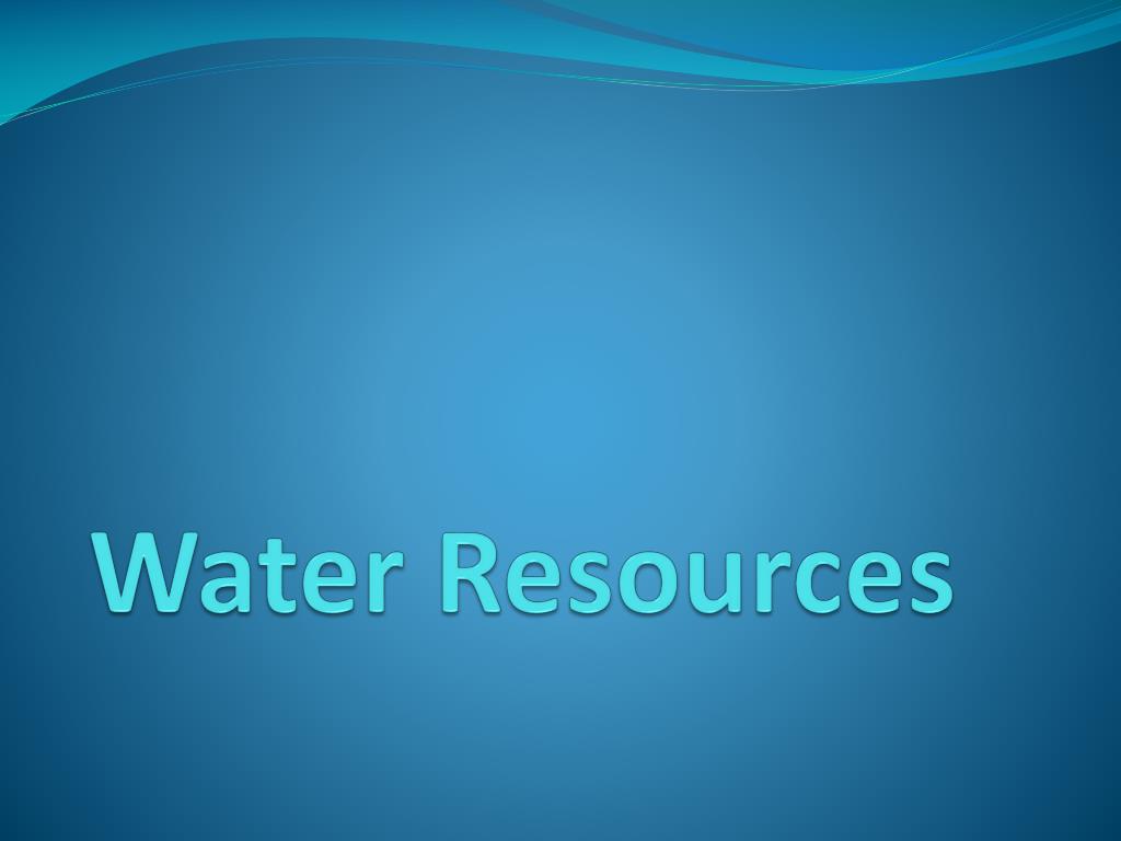 PPT - Water Resources PowerPoint Presentation, free download - ID:2627422