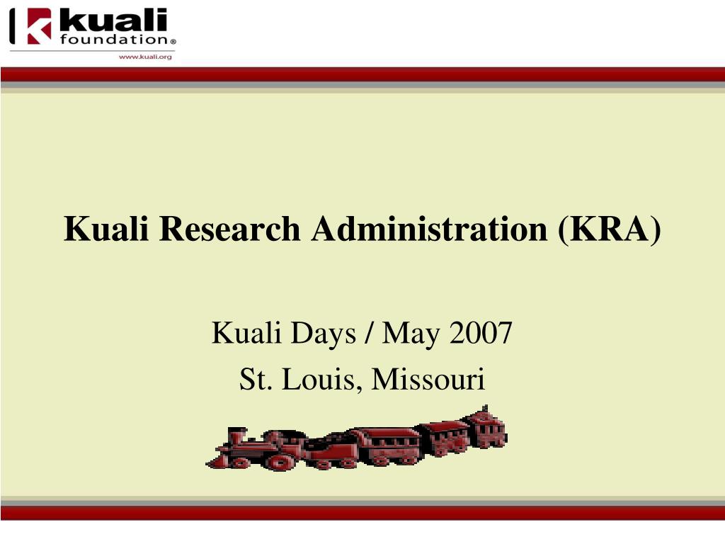 PPT - Kuali Research Administration (KRA) PowerPoint Presentation, free ...