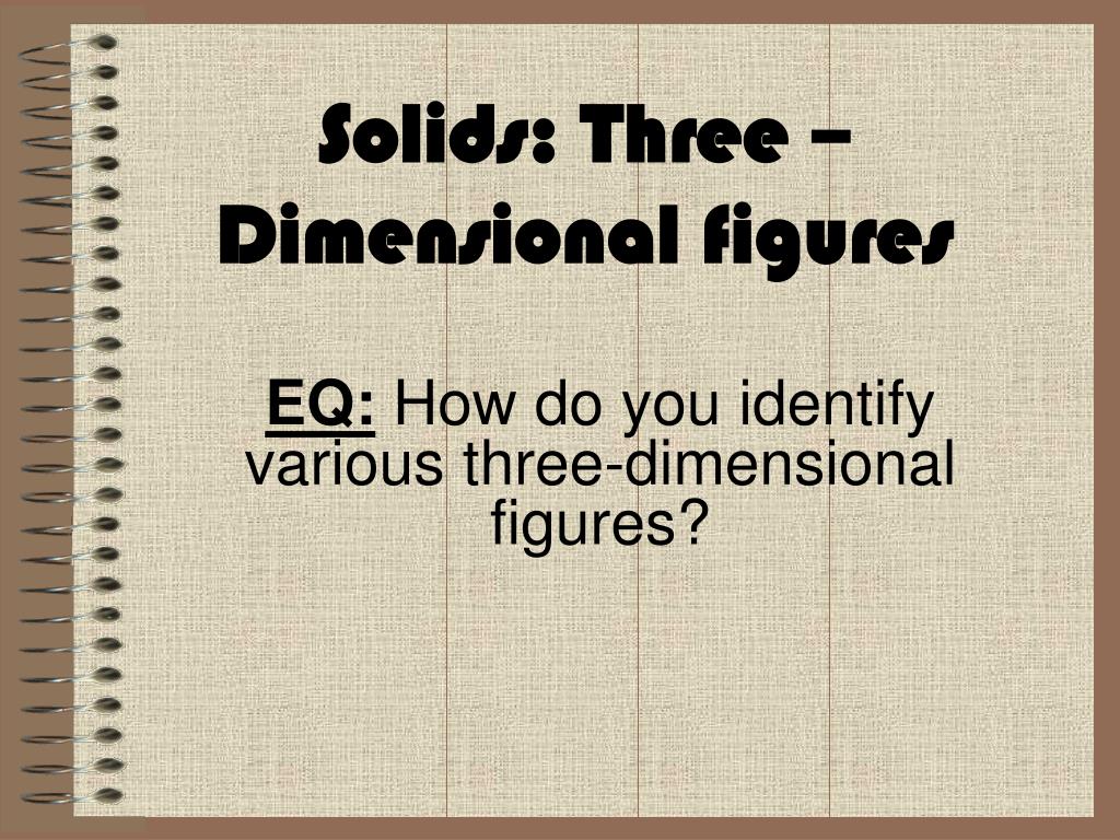 PPT - Solids: Three –Dimensional figures PowerPoint Presentation, free ...