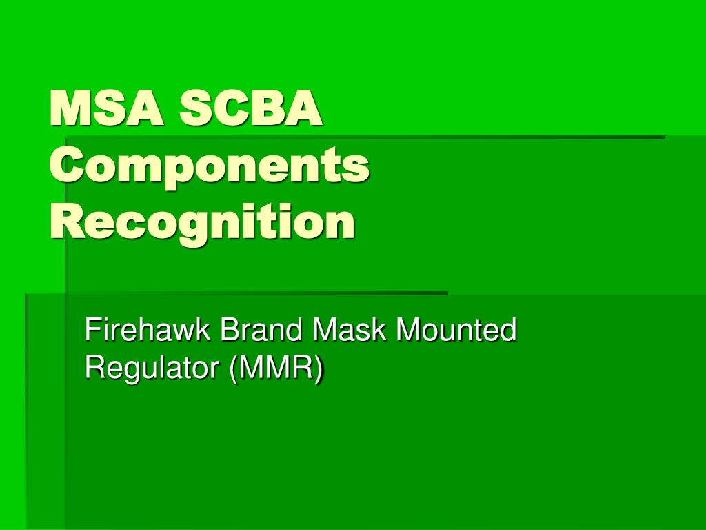 PPT - MSA SCBA Components Recognition PowerPoint Presentation, free ...