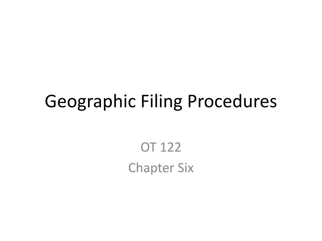 PPT - Geographic Filing Procedures PowerPoint Presentation, free ...