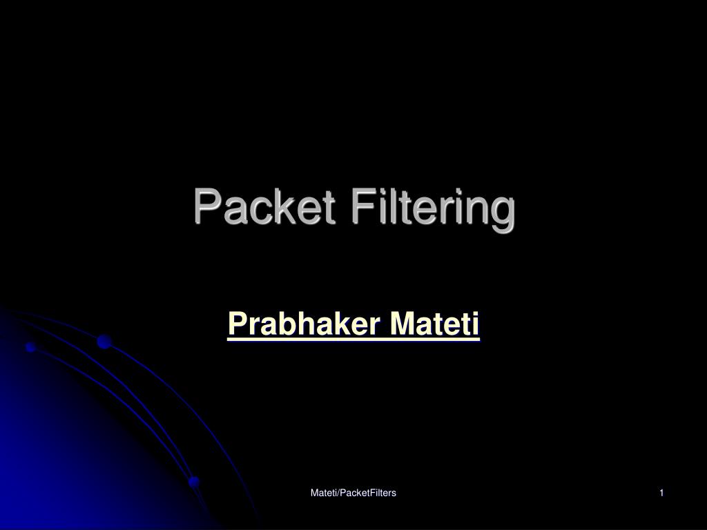 PPT - Packet Filtering PowerPoint Presentation, free download - ID:2628533