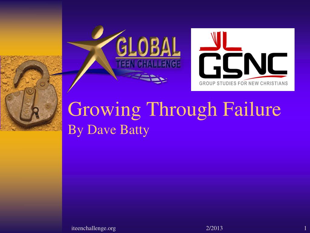PPT - Growing Through Failure By Dave Batty PowerPoint Presentation ...