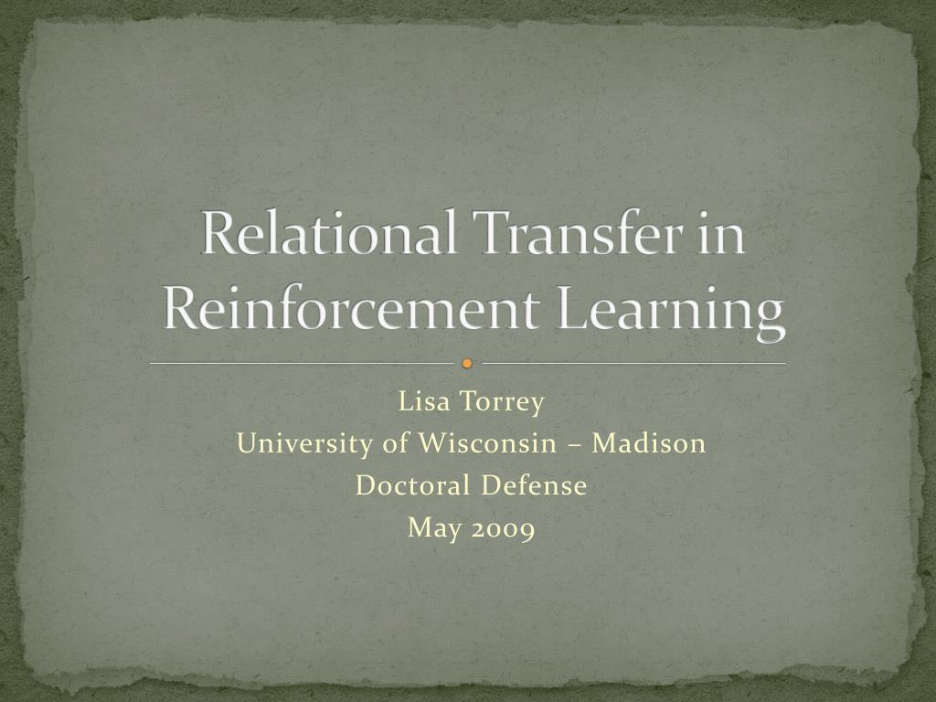 PPT - Relational Transfer in Reinforcement Learning PowerPoint ...