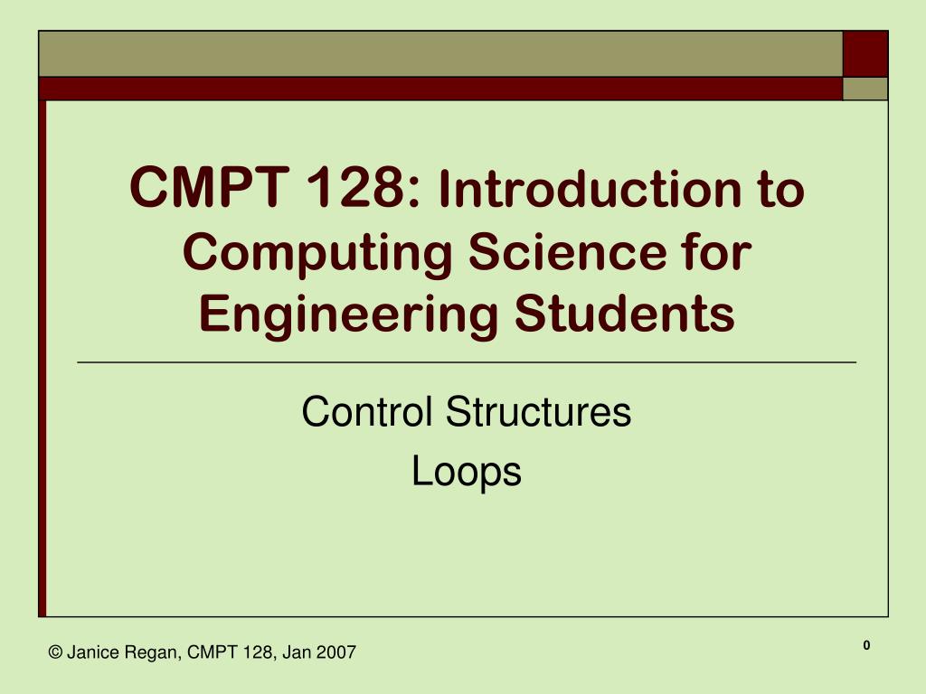 PPT - CMPT 128: Introduction to Computing Science for Engineering ...
