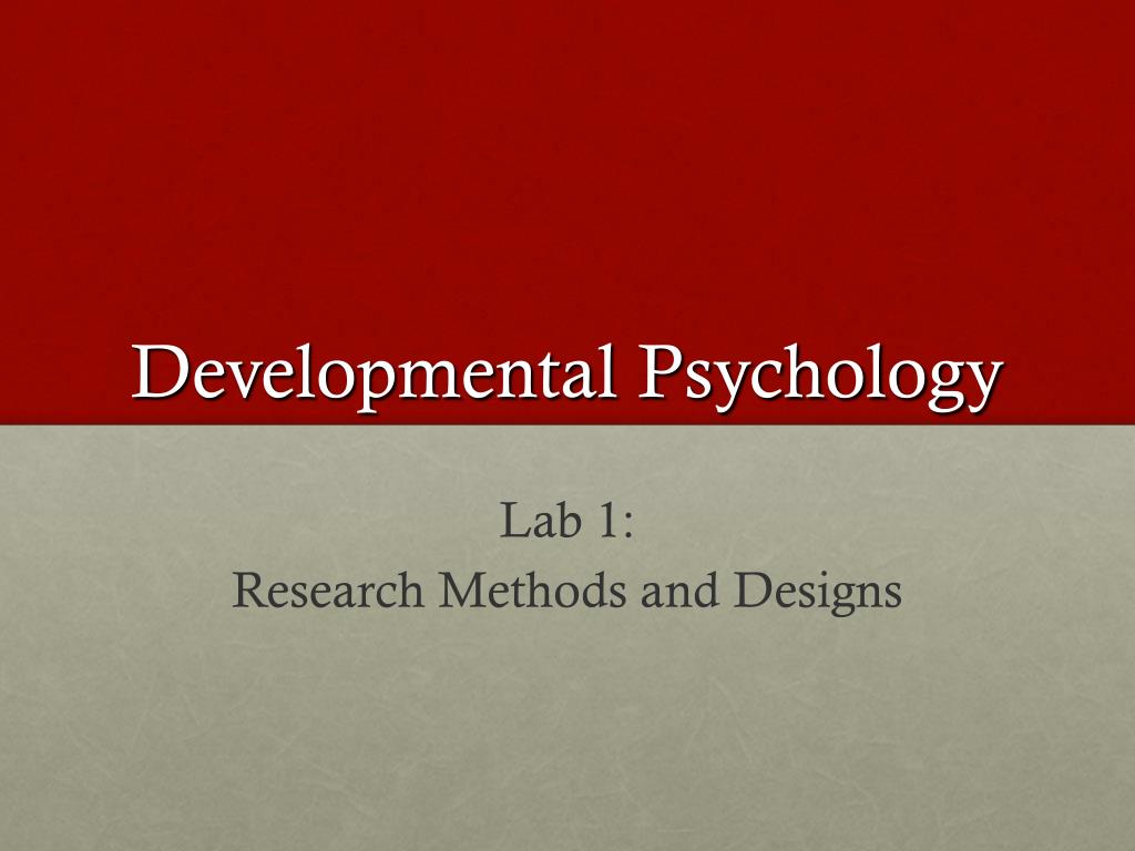 PPT - Developmental Psychology PowerPoint Presentation, free download ...