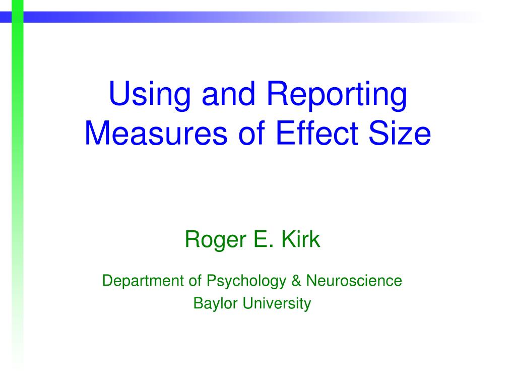 PPT - Using and Reporting Measures of Effect Size PowerPoint ...