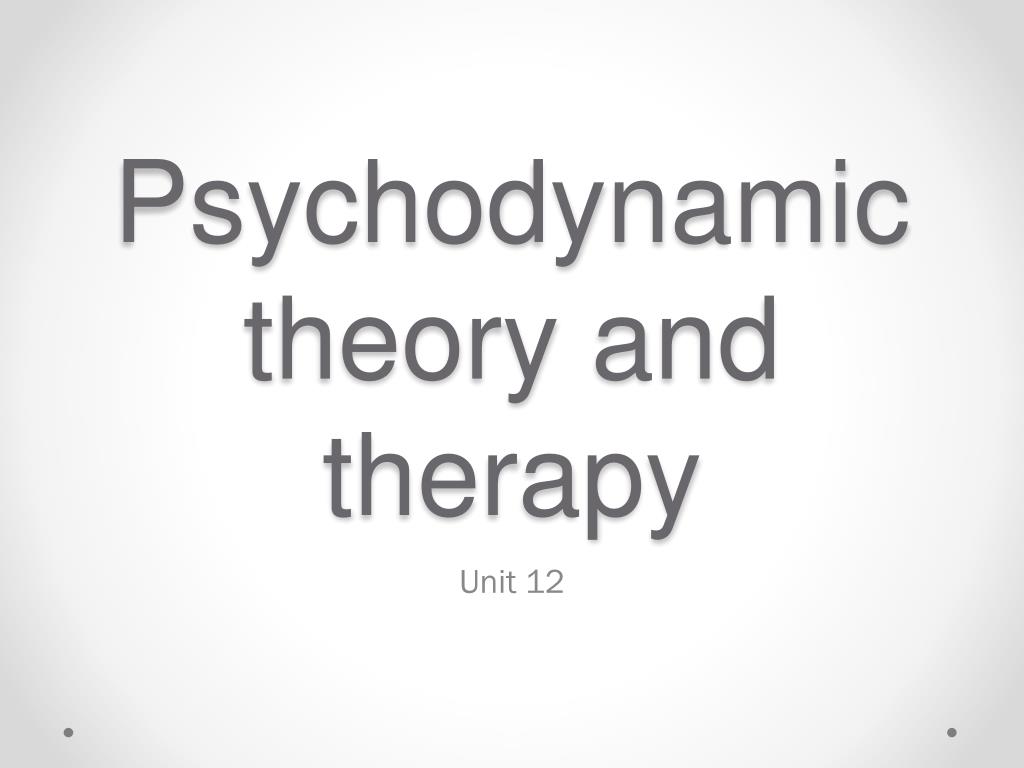 PPT - Psychodynamic theory and therapy PowerPoint Presentation, free ...