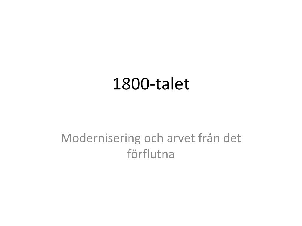 PPT - 1800-talet PowerPoint Presentation, free download - ID:2630901