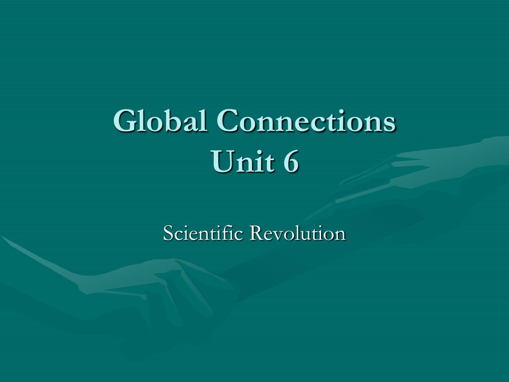 PPT - Global Connections Unit 6 PowerPoint Presentation, free download ...