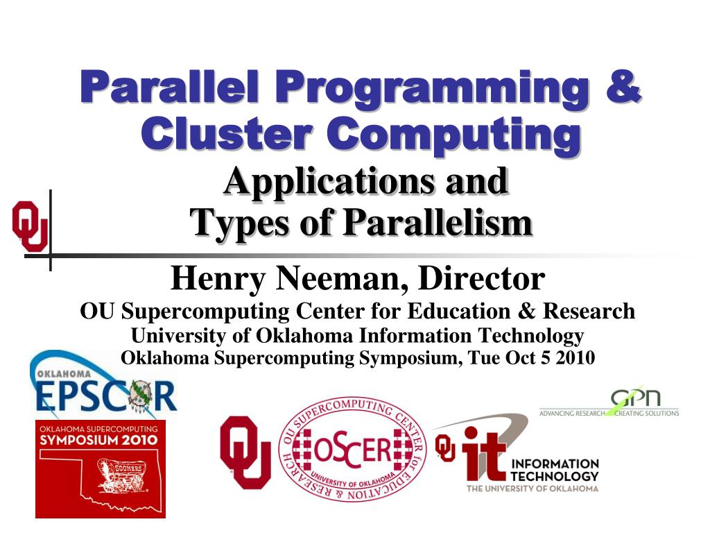 PPT - Parallel Programming & Cluster Computing Applications and Types of Parallelism PowerPoint ...