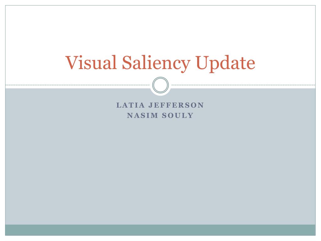 PPT - Visual Saliency Update PowerPoint Presentation, free download ...