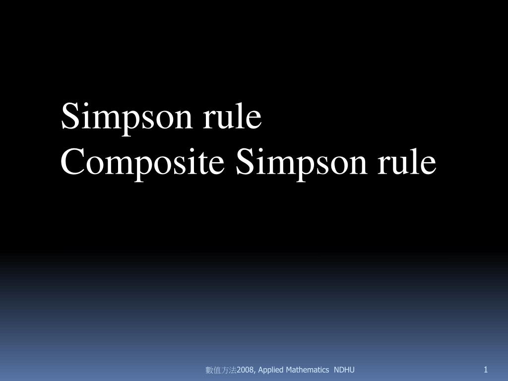 PPT - Simpson rule Composite Simpson rule PowerPoint Presentation, free ...