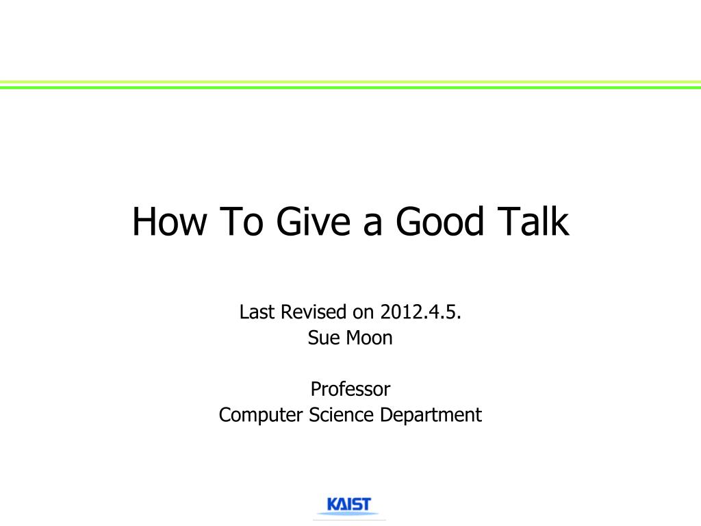 PPT - How To Give a Good Talk PowerPoint Presentation, free download ...