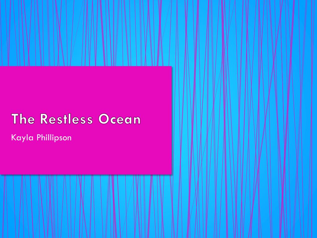 PPT - The Restless Ocean PowerPoint Presentation, free download - ID ...
