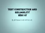 PPT - Test Construction and Evaluation PowerPoint Presentation, free ...