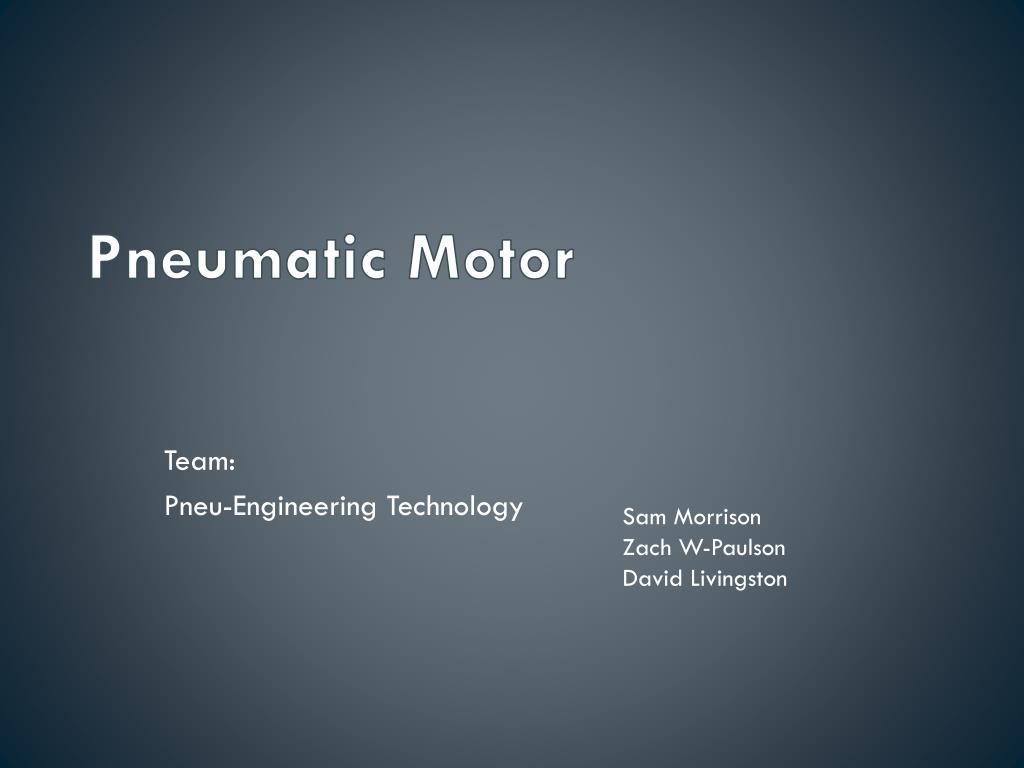 PPT - Pneumatic Motor PowerPoint Presentation, free download - ID:2632657