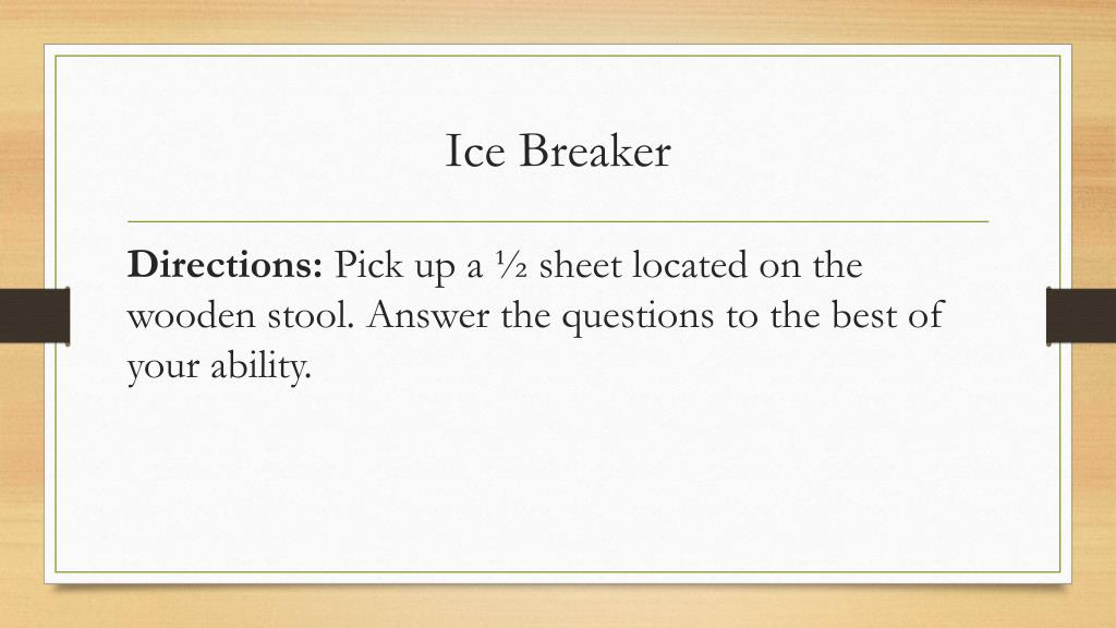 PPT - Ice Breaker PowerPoint Presentation, free download - ID:2632823