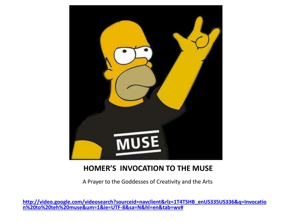 PPT - HOMER’S INVOCATION TO THE MUSE PowerPoint Presentation, free ...