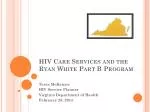 PPT - Ryan White Part C Early Intervention Services PowerPoint ...