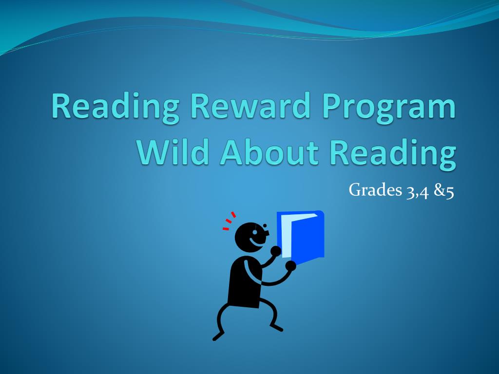 PPT - Reading Reward Program Wild About Reading PowerPoint Presentation ...