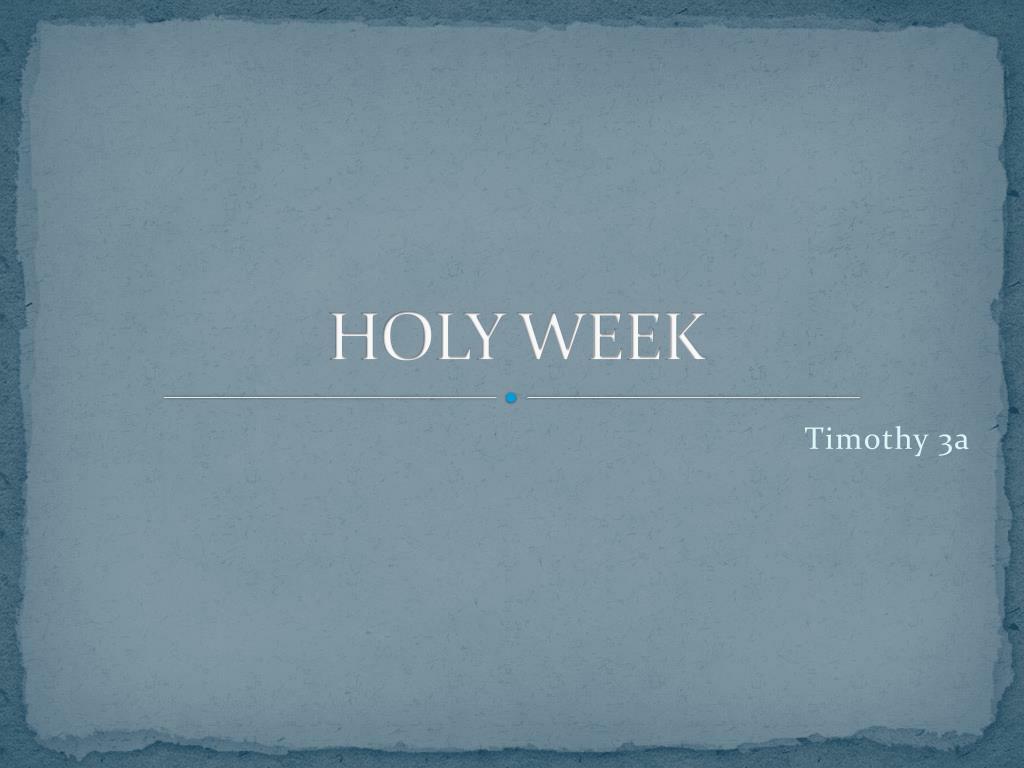 PPT - HOLY WEEK PowerPoint Presentation, free download - ID:2633617