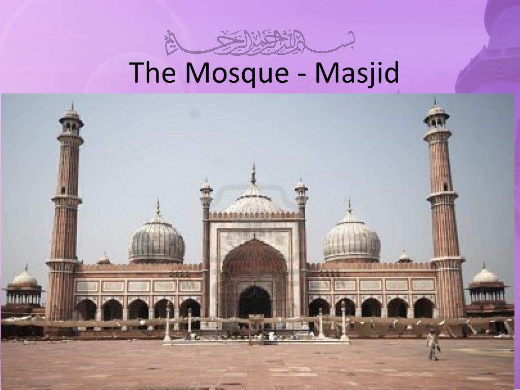 PPT - The Mosque - Masjid PowerPoint Presentation, free download - ID ...