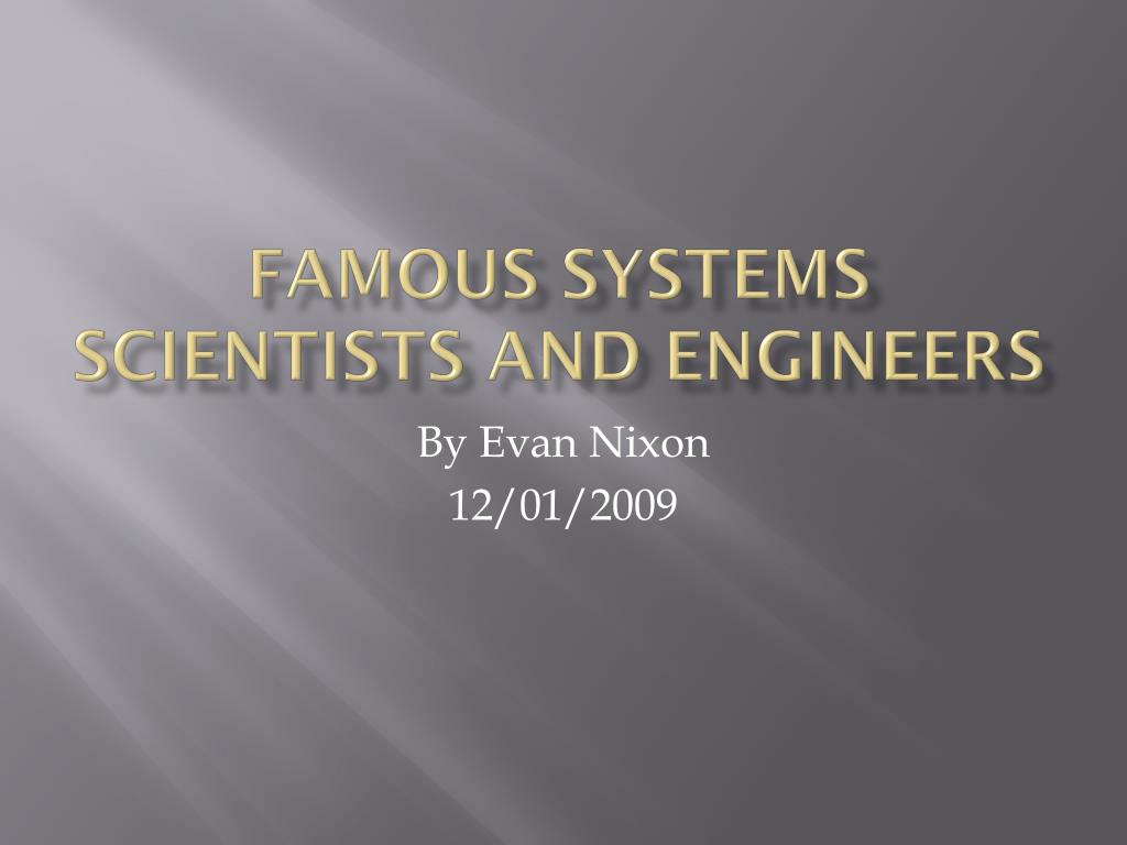 PPT - Famous Systems Scientists and Engineers PowerPoint Presentation ...