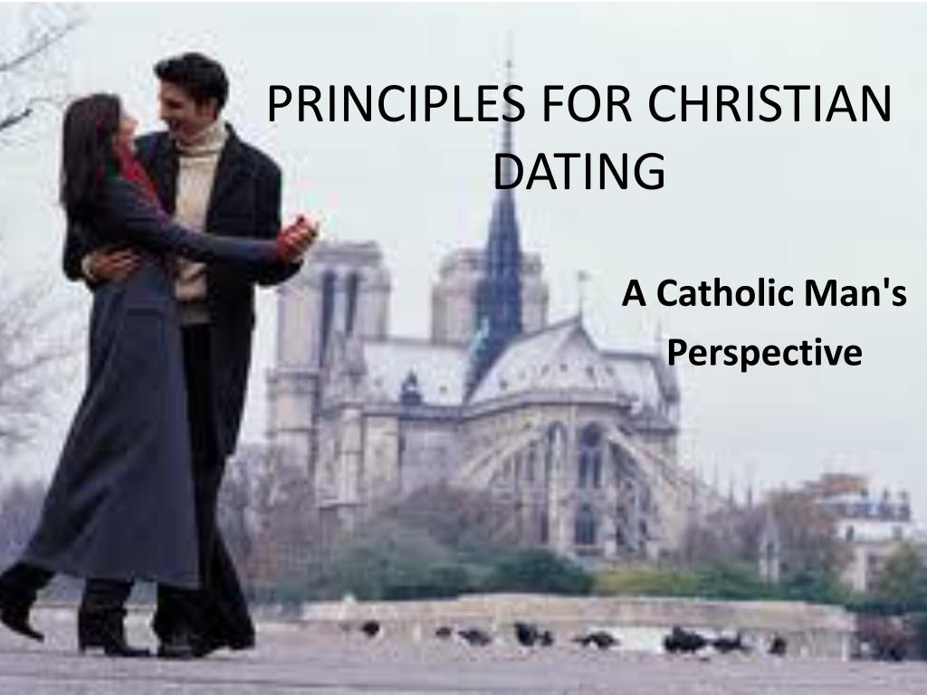 PPT - PRINCIPLES FOR CHRISTIAN DATING PowerPoint Presentation, free ...