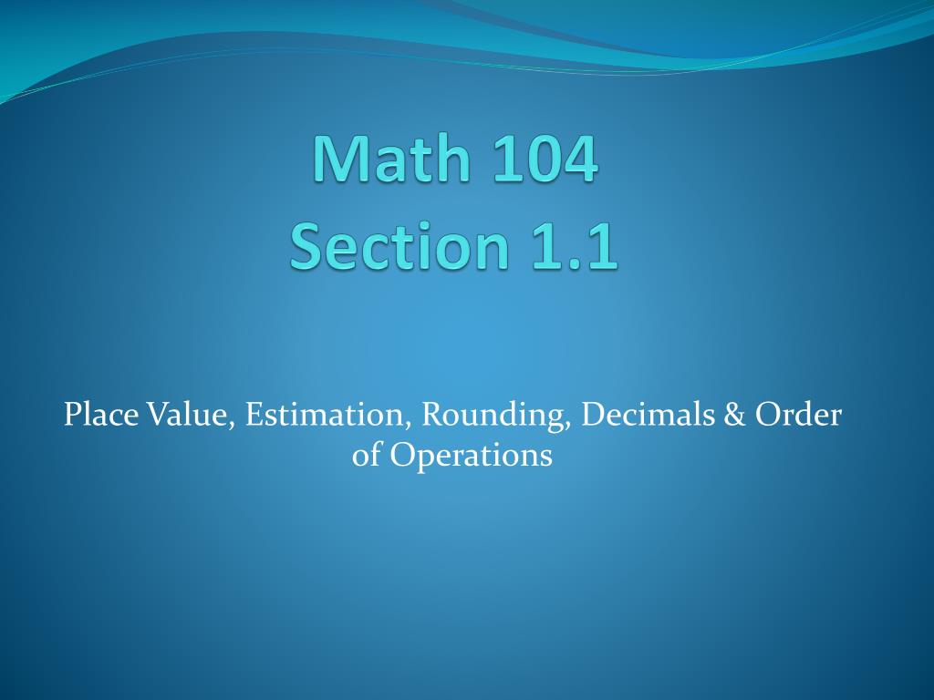 PPT - Math 104 Section 1.1 PowerPoint Presentation, free download - ID ...