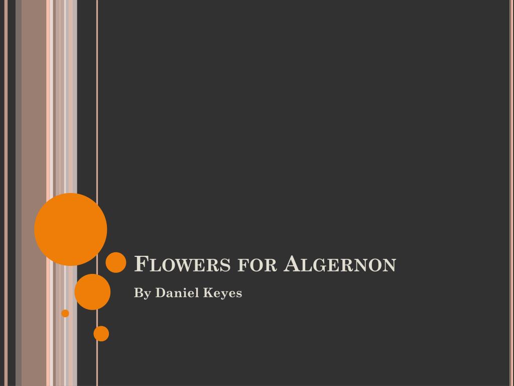 PPT - Flowers for Algernon PowerPoint Presentation, free download - ID ...