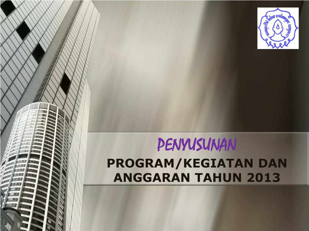 PPT - PENYUSUNAN PROGRAM/KEGIATAN DAN ANGGARAN TAHUN 2013 PowerPoint ...