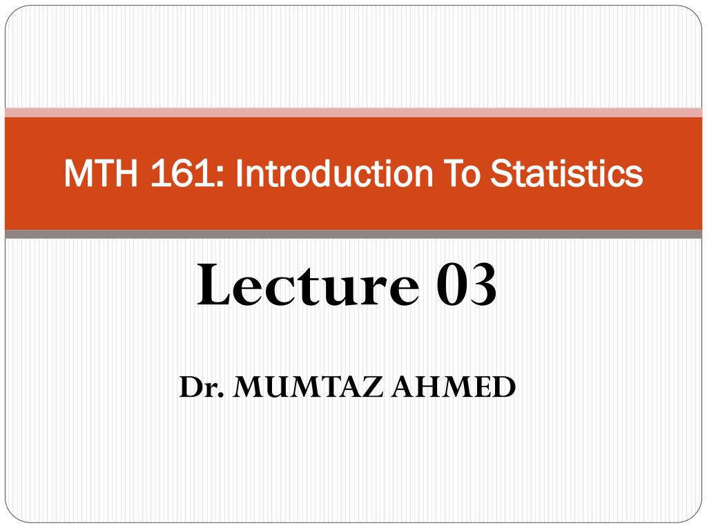 PPT - MTH 161: Introduction To Statistics PowerPoint Presentation, free ...