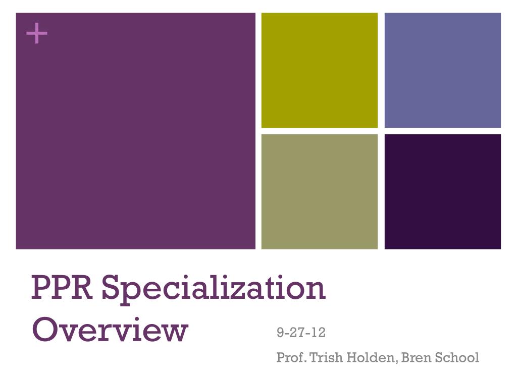 PPT - PPR Specialization Overview PowerPoint Presentation, free ...