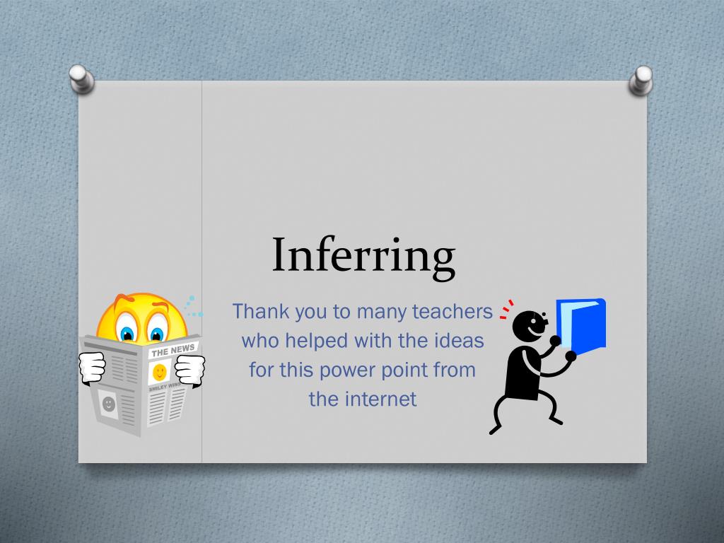 PPT - Inferring PowerPoint Presentation, free download - ID:2637286