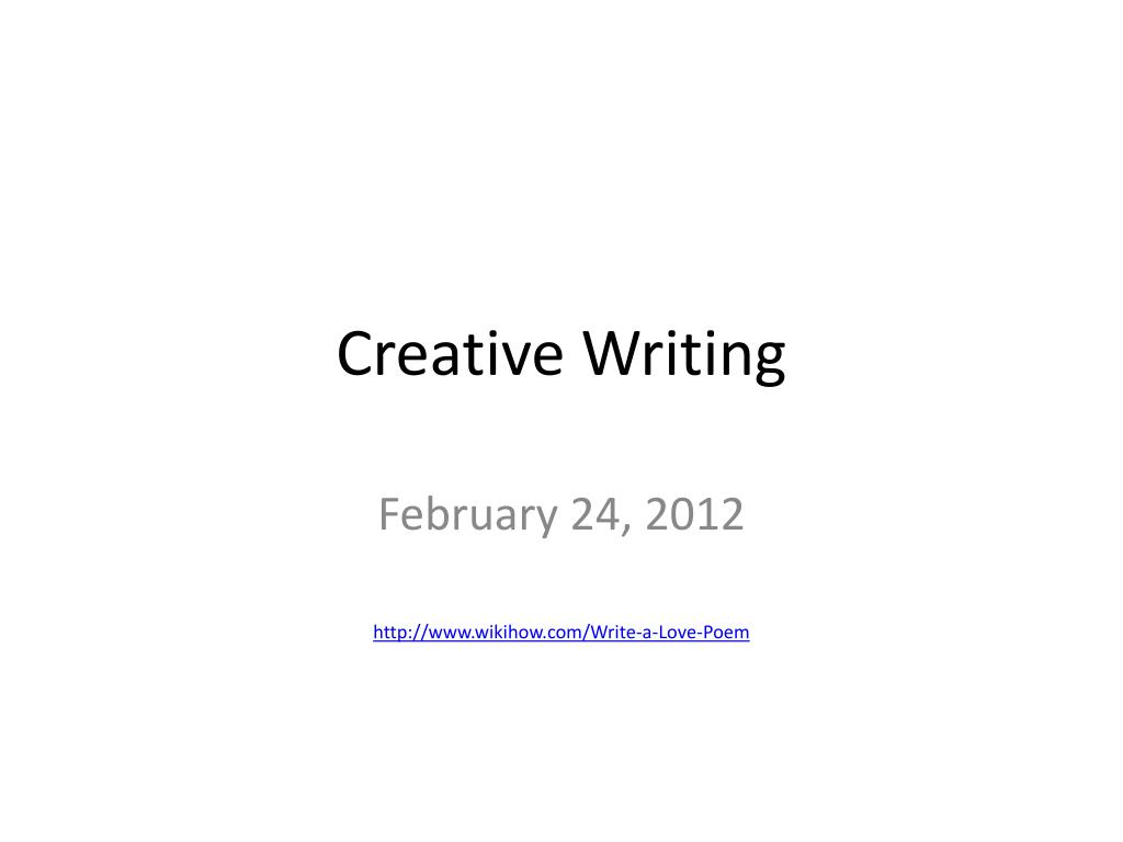PPT - Creative Writing PowerPoint Presentation, free download - ID:2637858