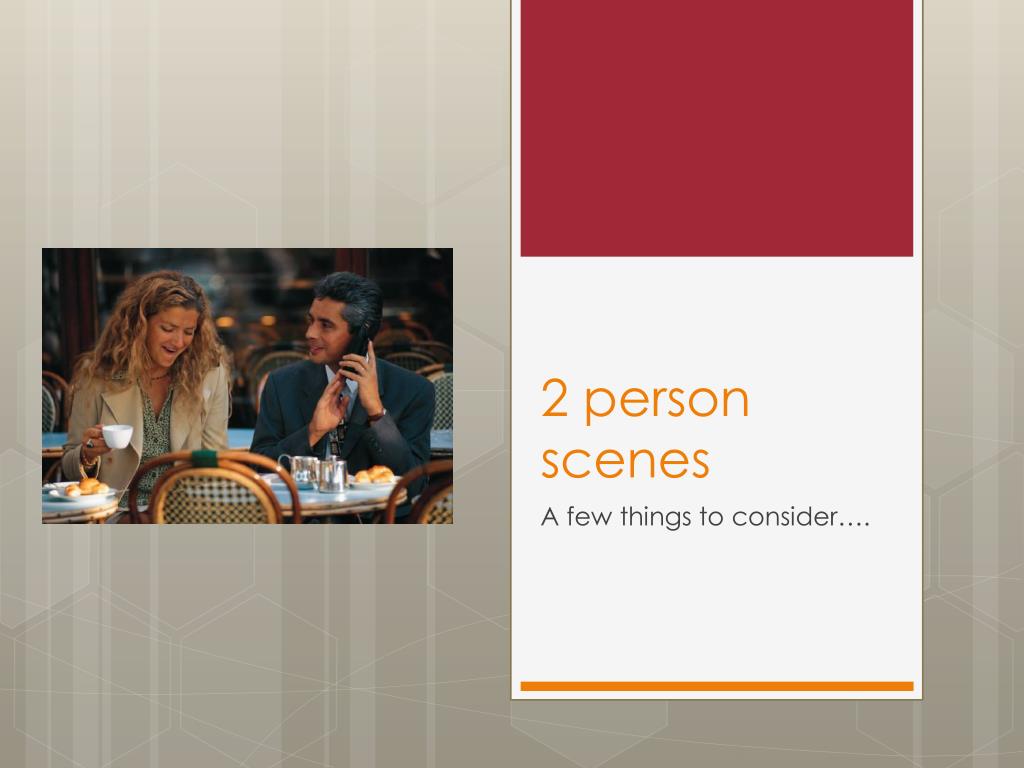 PPT - 2 person scenes PowerPoint Presentation, free download - ID:2638061