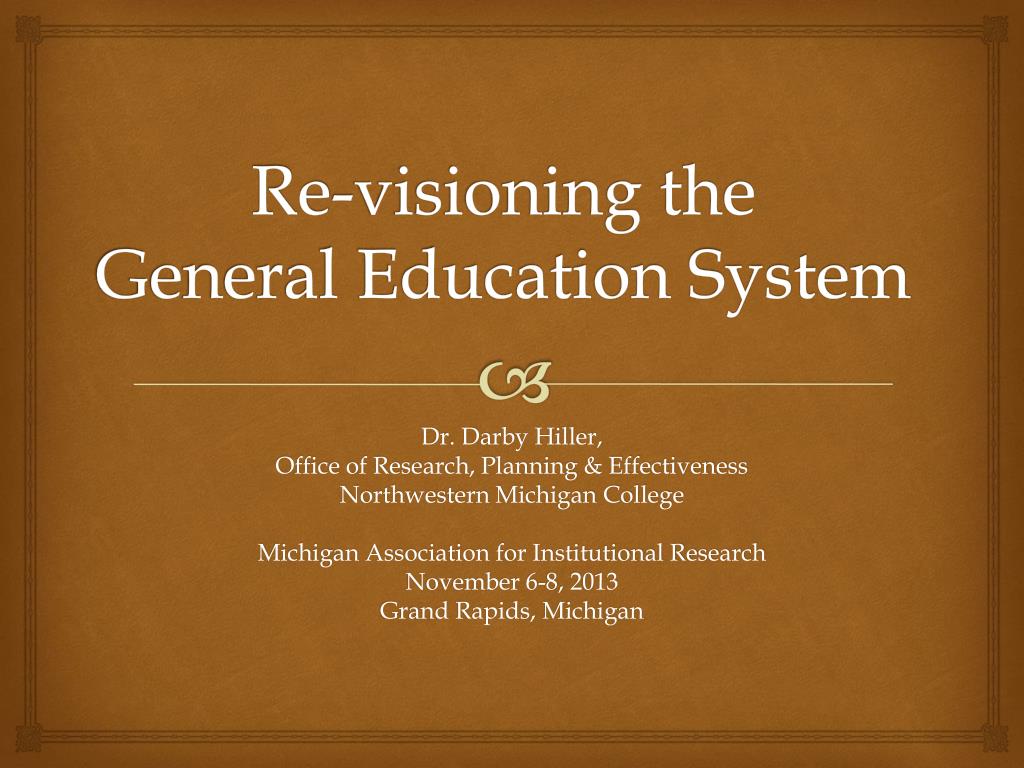 PPT - Re-visioning the General Education System PowerPoint Presentation ...