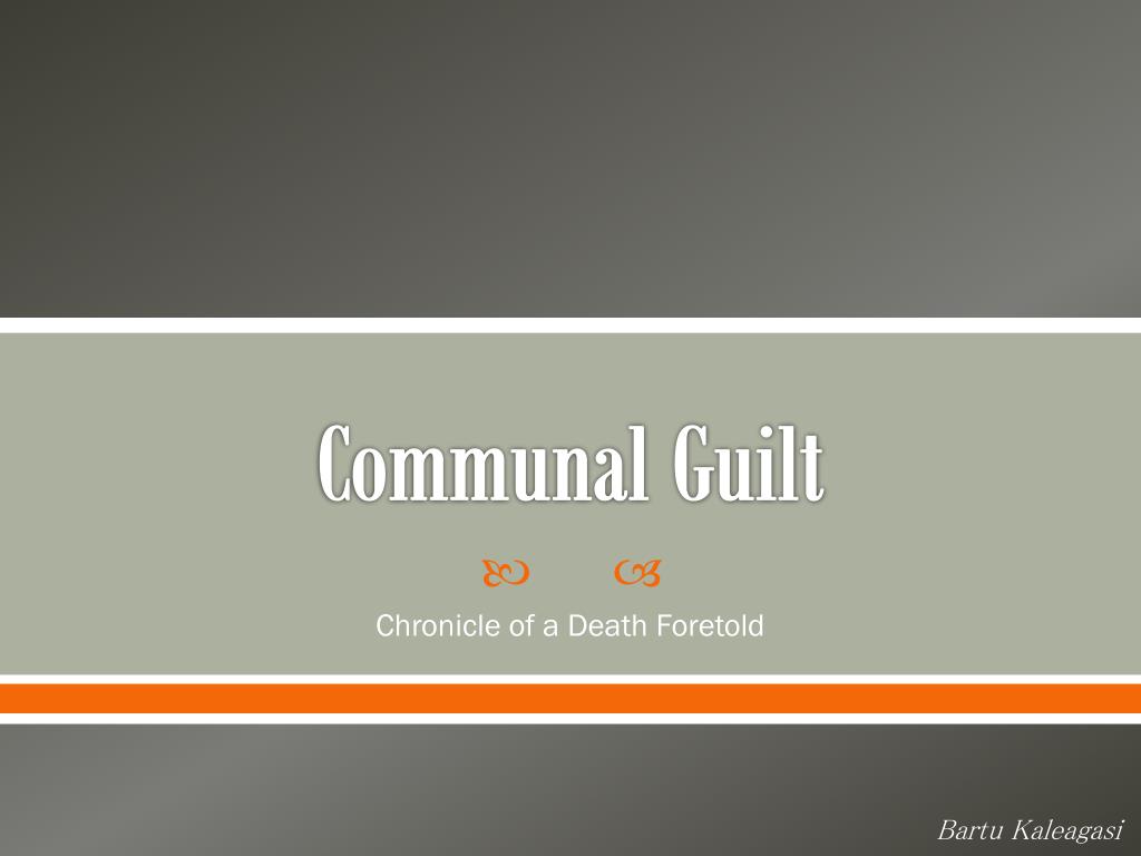 PPT - Communal Guilt PowerPoint Presentation, free download - ID:2639305