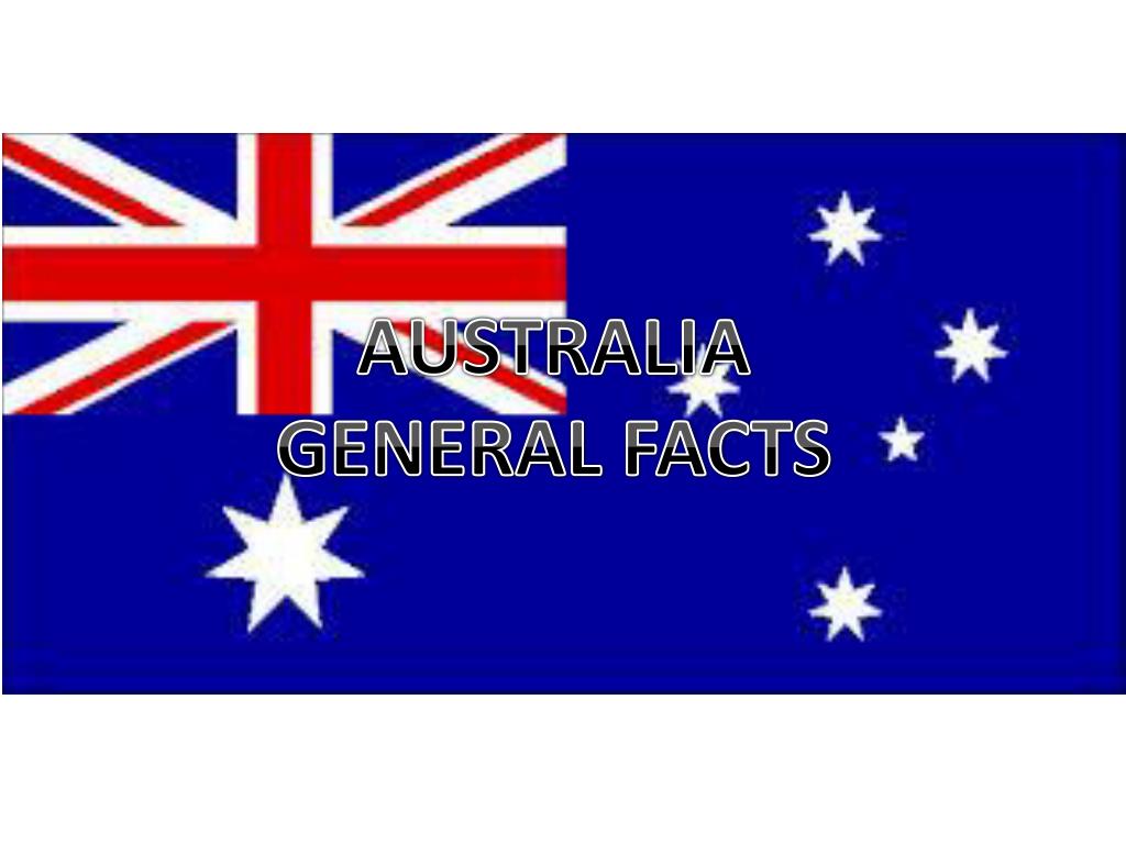 PPT - AUSTRALIA GENERAL FACTS PowerPoint Presentation, free download ...