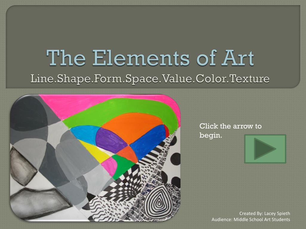 PPT - The Elements of Art Line.Shape.Form.Space.Value.Color.Texture PowerPoint Presentation - ID ...