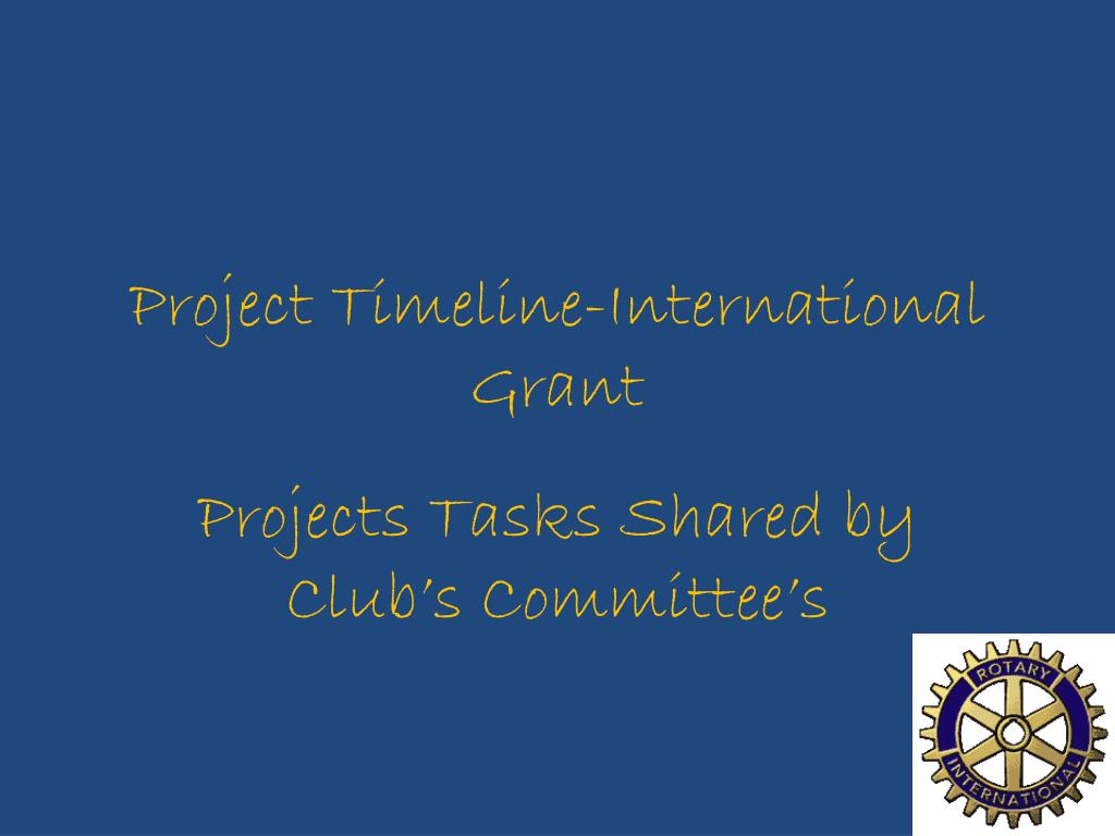PPT - Streamlined Timeline for International Grant Projects Managed by ...