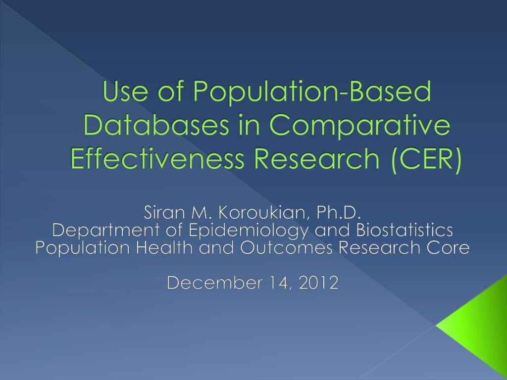 PPT - Use of Population-Based Databases in Comparative Effectiveness ...