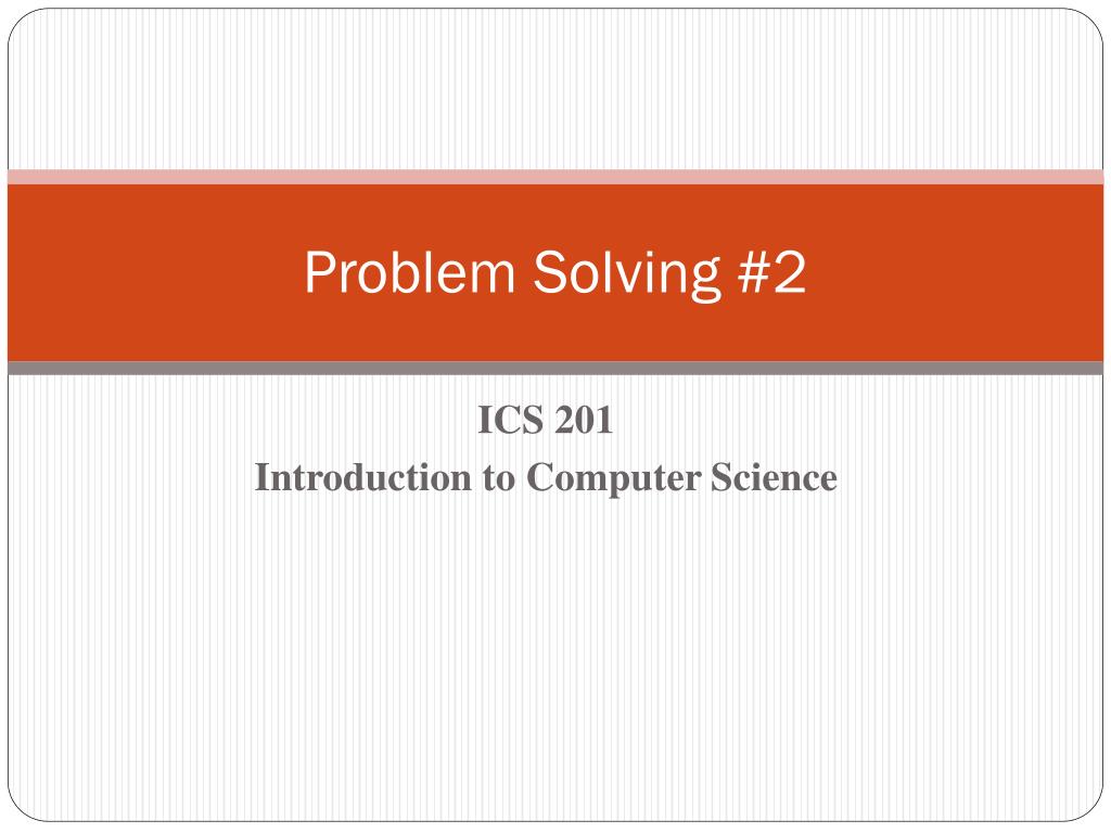 PPT - Problem Solving #2 PowerPoint Presentation, free download - ID ...
