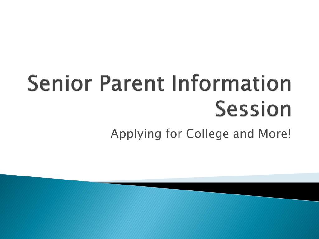 PPT - Senior Parent Information Session PowerPoint Presentation, free ...