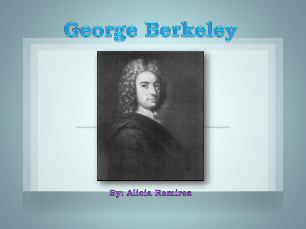 PPT - George Berkeley PowerPoint Presentation, free download - ID:2641371