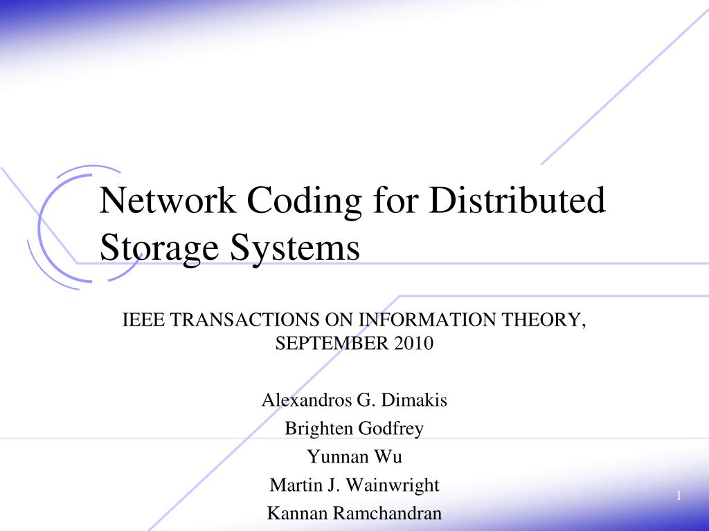 PPT - Network Coding for Distributed Storage Systems PowerPoint ...