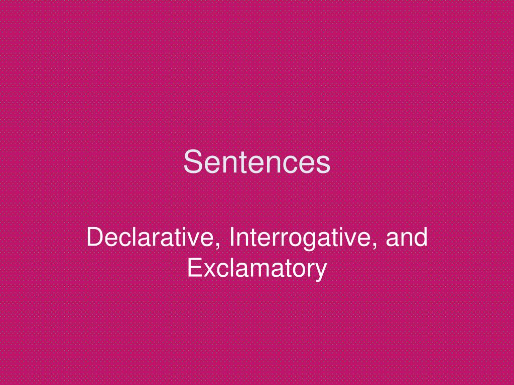 PPT - Sentences PowerPoint Presentation, free download - ID:2641824