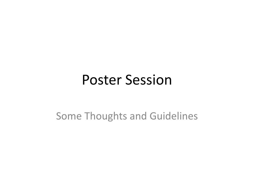 PPT - Poster Session PowerPoint Presentation, free download - ID:2642168